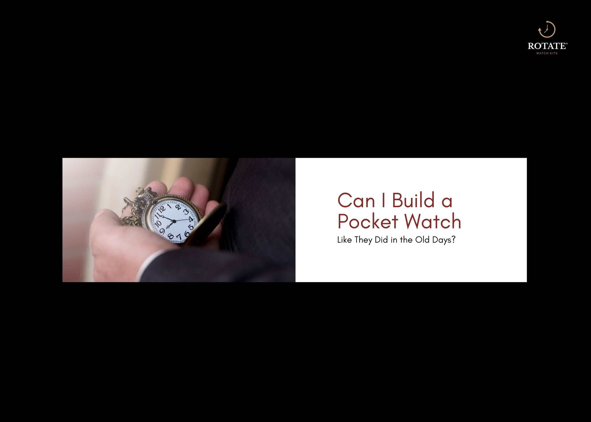Can I Build a Pocket Watch? DIY Guide to Vintage Timepieces
