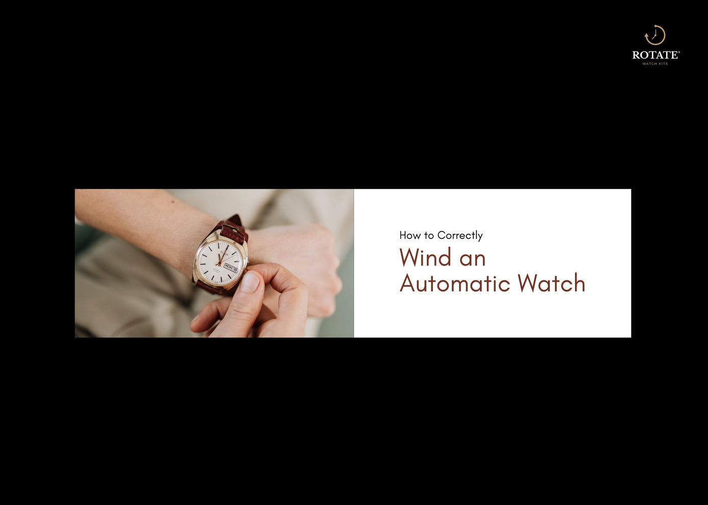 How to Wind an Automatic Watch Correctly