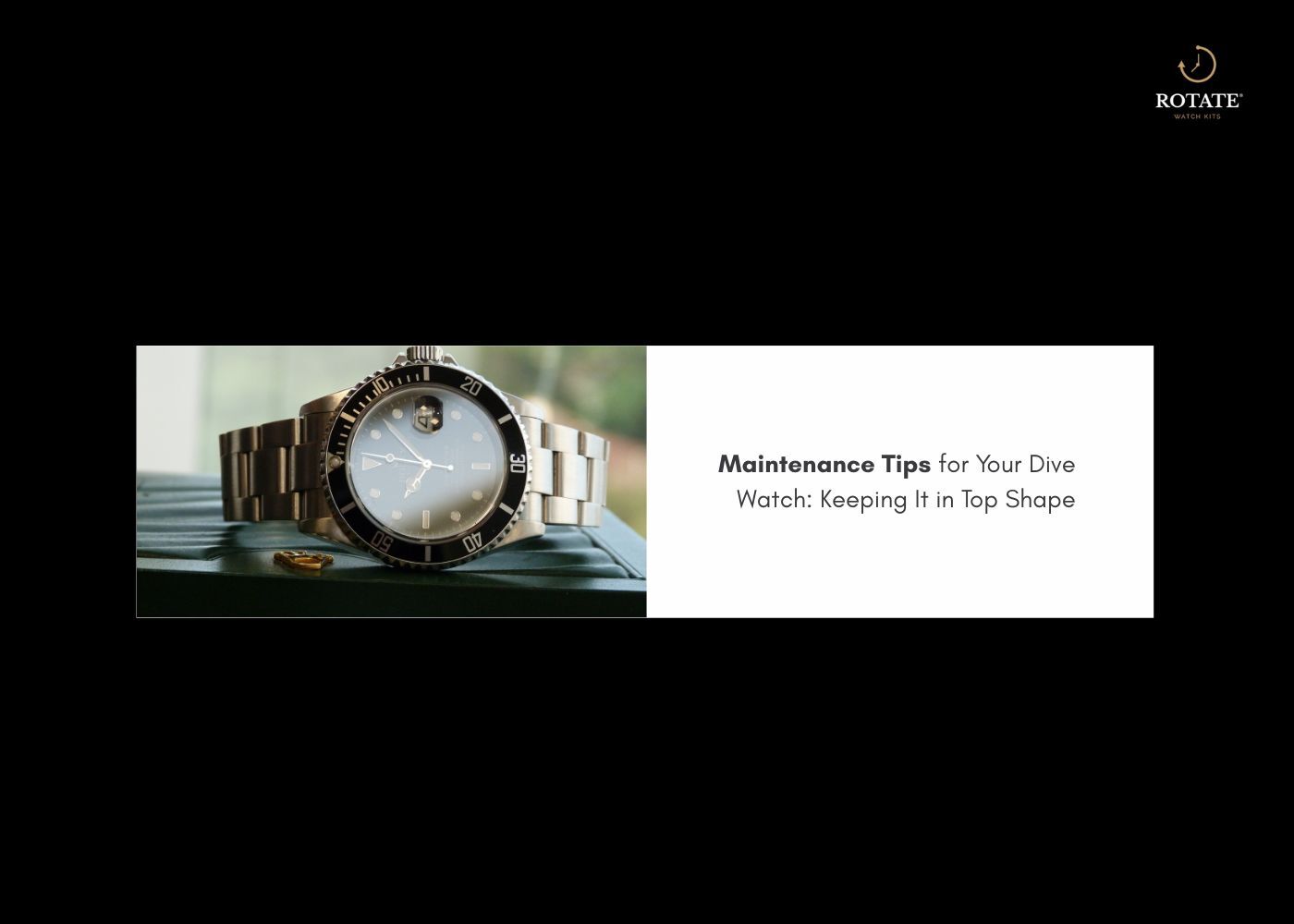 How to Maintain a Dive Watch for Long-Lasting Performance